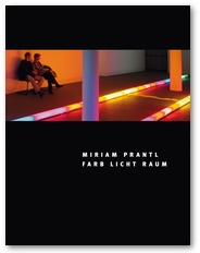 Miriam Prantl – Farb Licht Raum